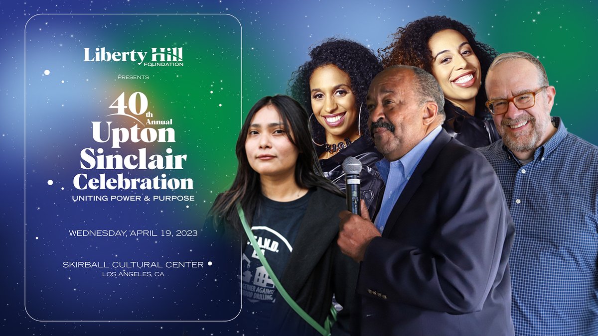 The 40th Annual Upton Sinclair Celebration | Liberty Hill