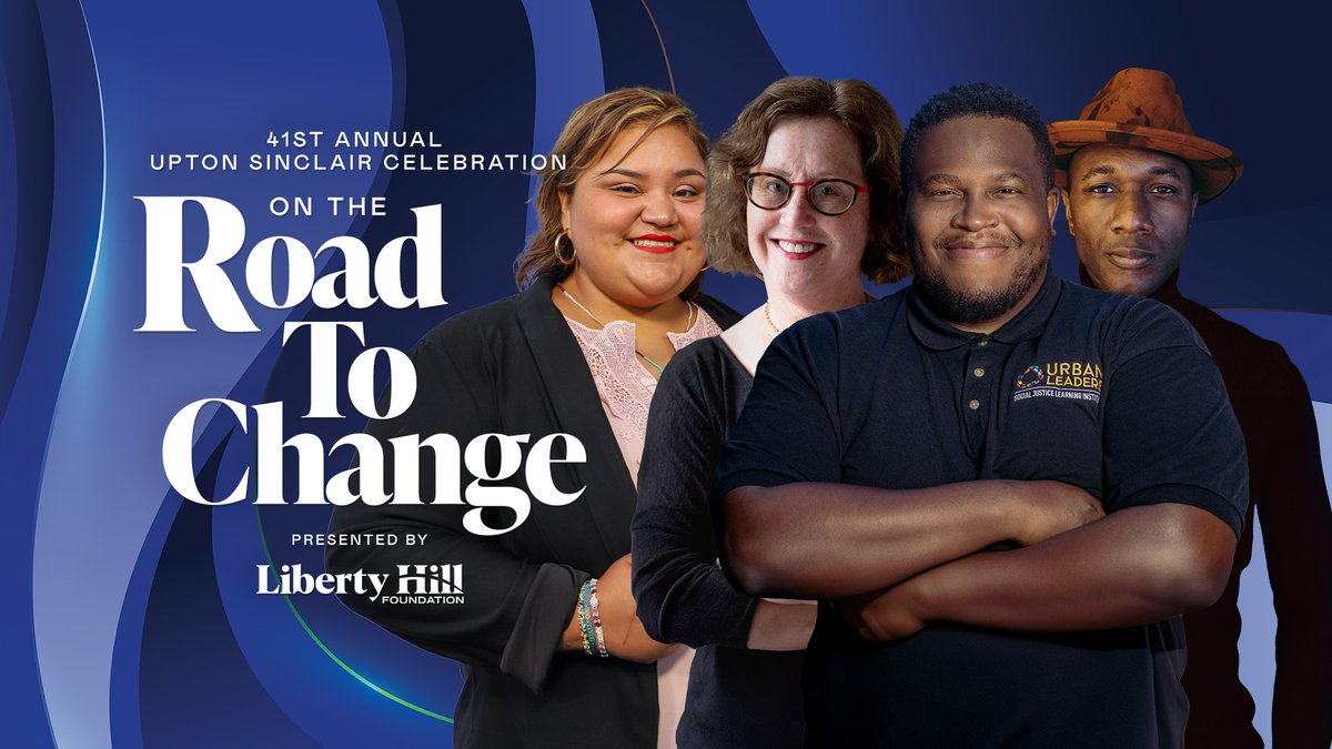 The 41st Annual Upton Sinclair Celebration: On The Road To Change ...